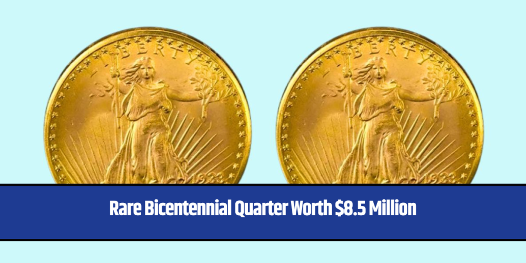 Eight Rare Bicentennial Quarters Valued at $10 Million – A Collector’s Dream